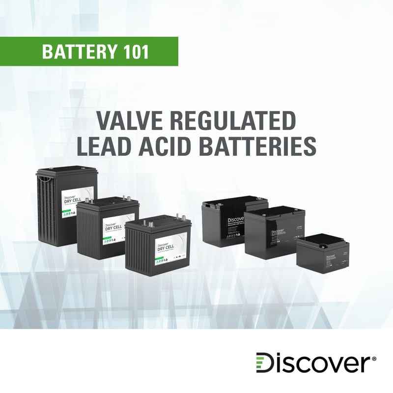BATTERY 101 - Valve Regulated Lead Acid (VRLA) Technology