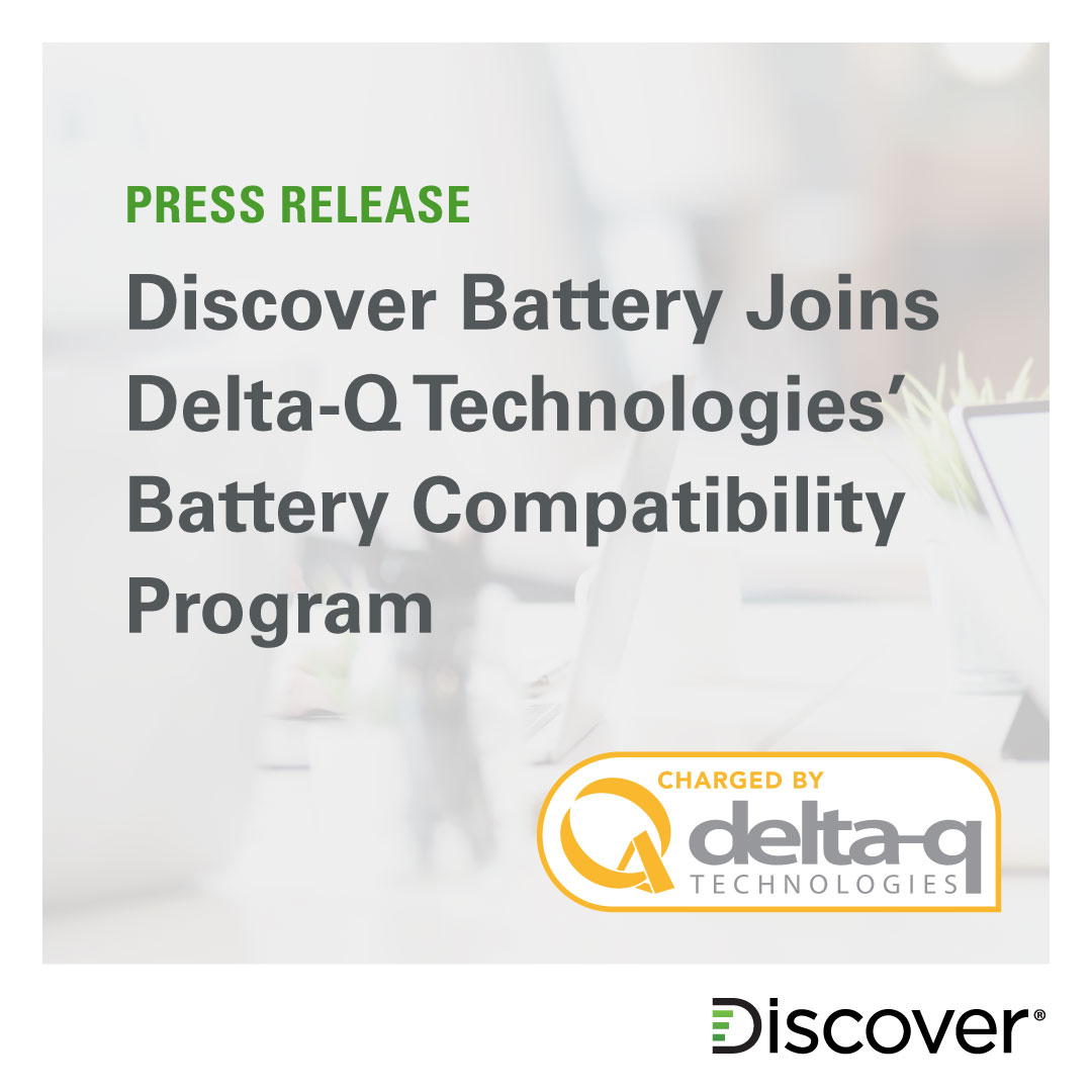Discover Joins Delta-Q Technologies’ Battery Compatibility Program